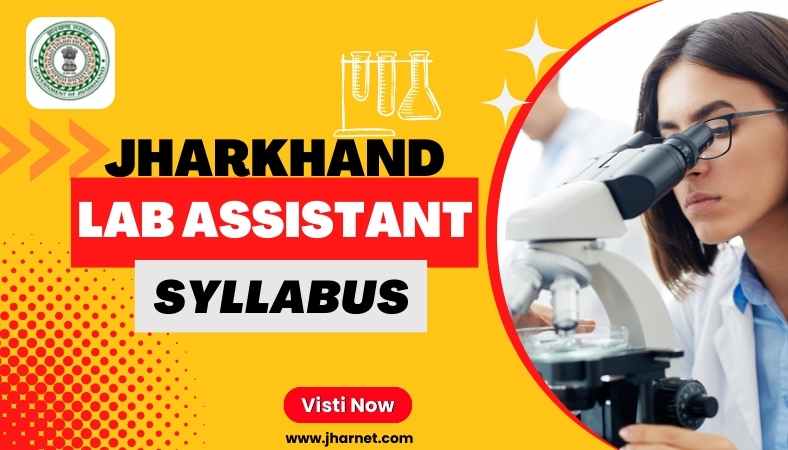 Jharkhand Lab Assistant Syllabus and Exam pattern 2025 [ PDF Download ]